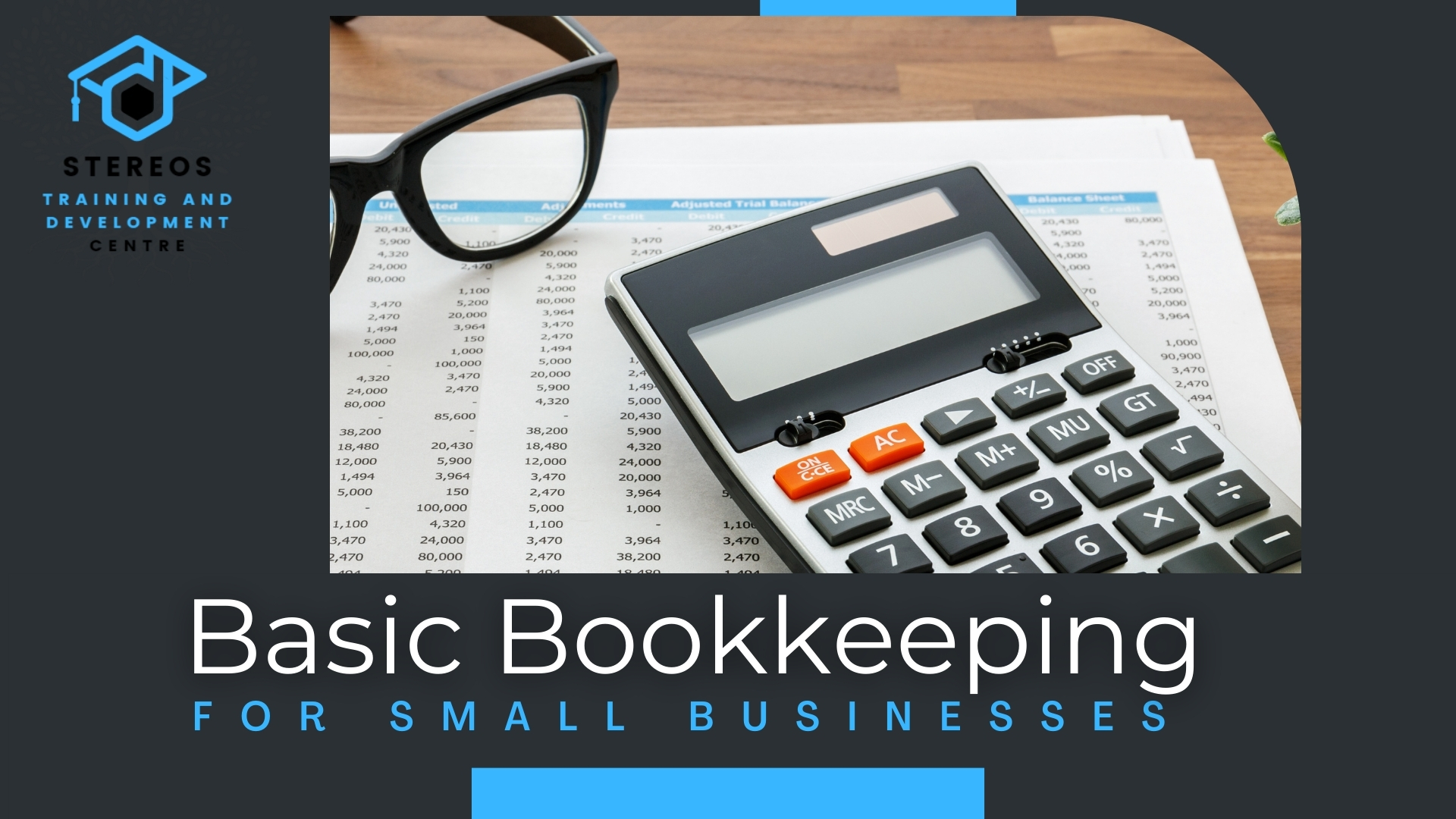 Basic Bookkeeping for Small Businesses – Stereos Training and ...